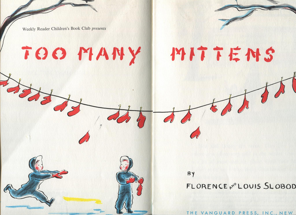 Too Many Mittens, by Florence and Louis Slobodkin (Vanguard Press, 1958 ...