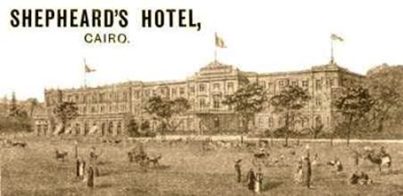 From Egypt With Love: Old Shepheard’s Hotel - Cairo - Egypt