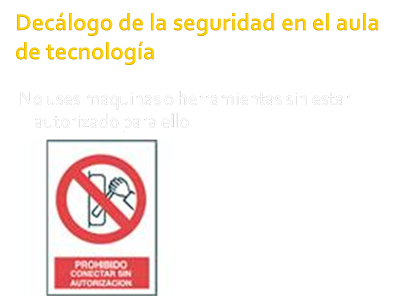 proyecto tecnologico: normas de seguridad en el aula de tecnologia