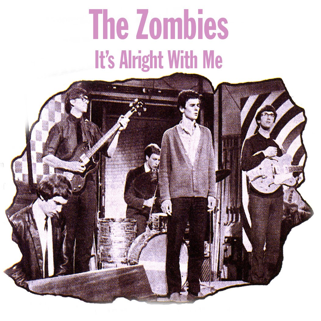circuswater: IT'S ALRIGHT WITH ME - The Zombies (Image File)