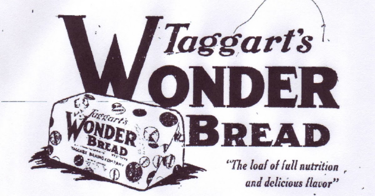 The Old Foodie: Wonder(ful) Bread?
