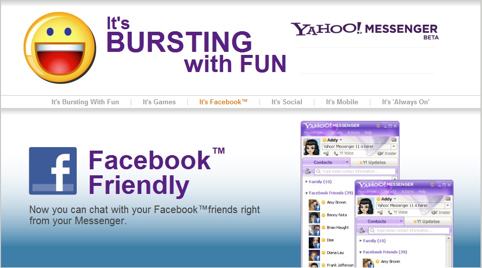 Information Technology: Yahoo Messenger 11.0.0.1751 Beta Face Book Friendly