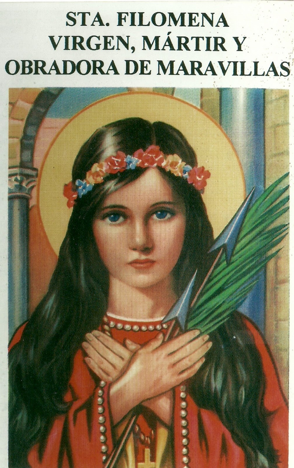Misioneros del Santísimo Rosario: Santa Filomena, Virgen y Mártir