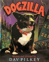 Books To The Ceiling (Thoughts): Dogzilla by Dav Pilkey