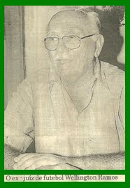JUÍZ DE FUTEBOL: WELLINGTON RAMOS