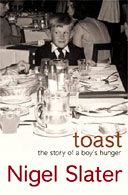 Devouring Texts: Devouring Books: Toast by Nigel Slater