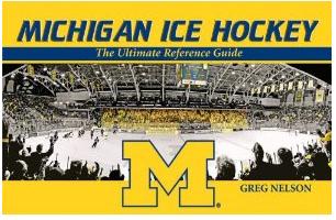 Hockey Book Reviews.com: Michigan Ice Hockey: The Ultimate Reference Guide