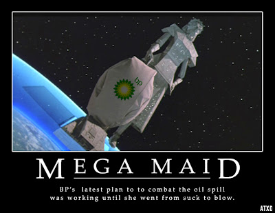 Insanitized For Your Protection: BP Mega Maid
