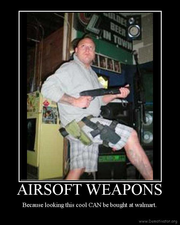 Airsoft Safety and YOU: Random lol airsoft pictures