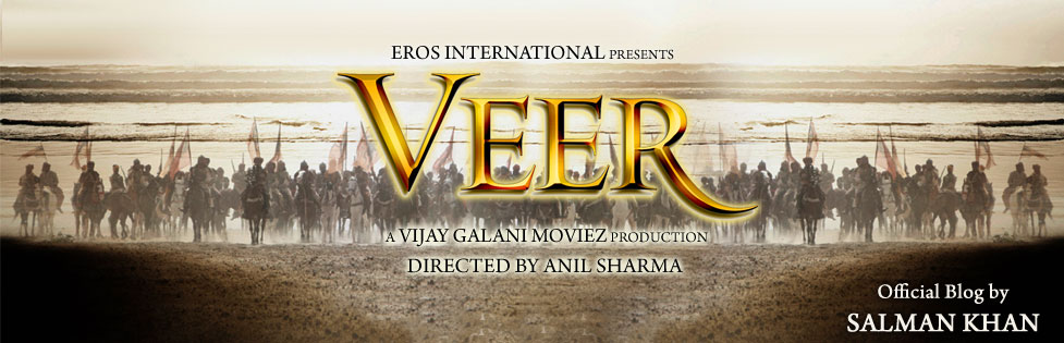 Being Salman Khan Fan Club (Bskfc): Salman Khan Blog For Veer Movie