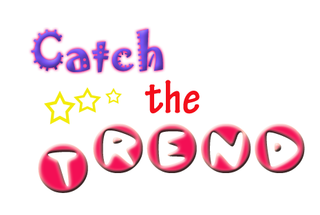 ->Catch the Trend
