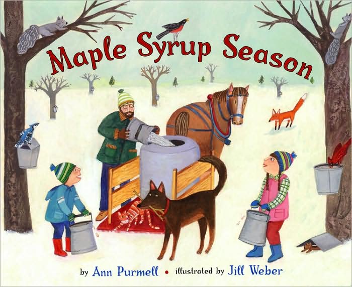 Early Childhood Literacy Project: Seasonal Changes: Maple Syrup Season.