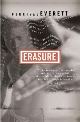 The Newest Rant: Book Time--"Erasure" by Percival Everett