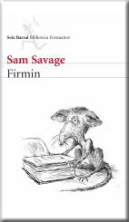 Firmín. Sam Savage | Entre montones de libros