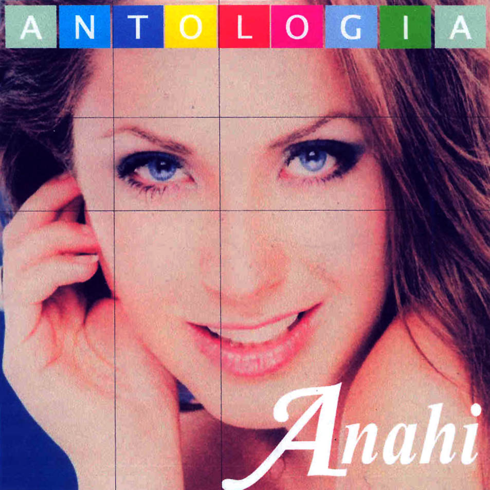 F A N C E L E S T I A L: ANAHI DISCOGRAFIA TOTAL