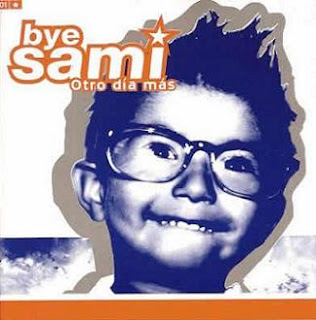 MexicanPunkRock: Bye Sami - Otro Dia Mas - 2002