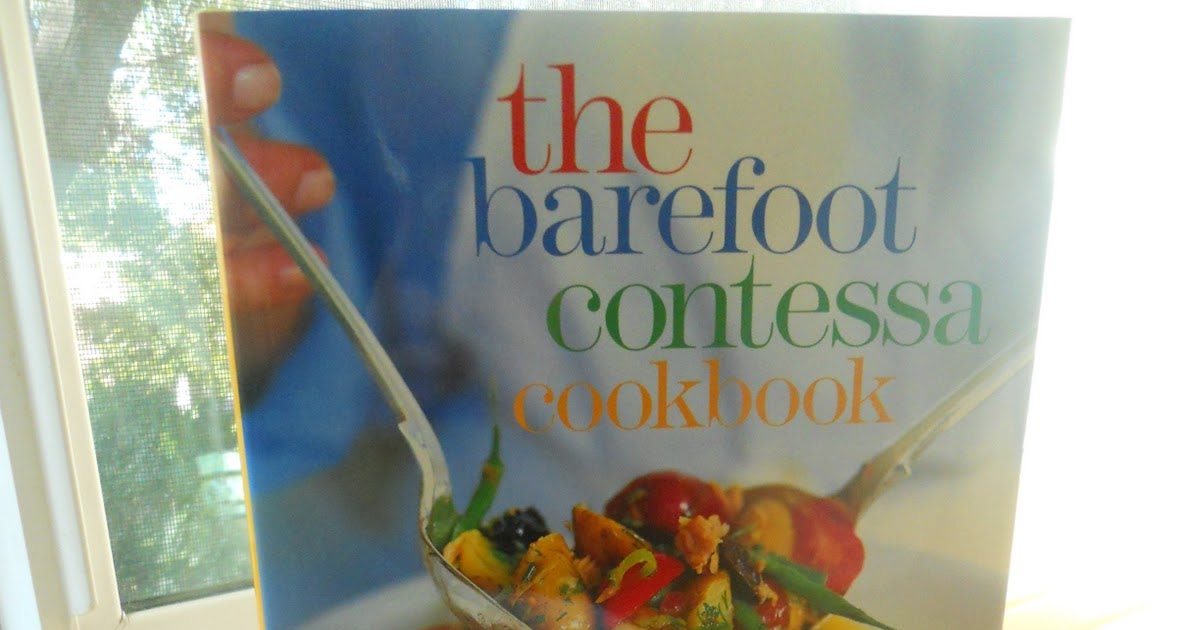 morsels & sauces: Cookbook #46: The Barefoot Contessa Cookbook