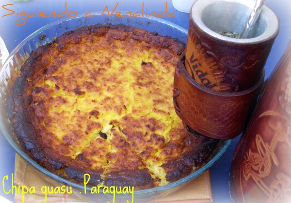 Siguiendo a Nenalinda: Chipa Guasu & Paraguay ....