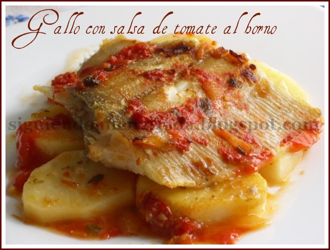 Siguiendo a Nenalinda: Gallo con salsa de tomate a horno...