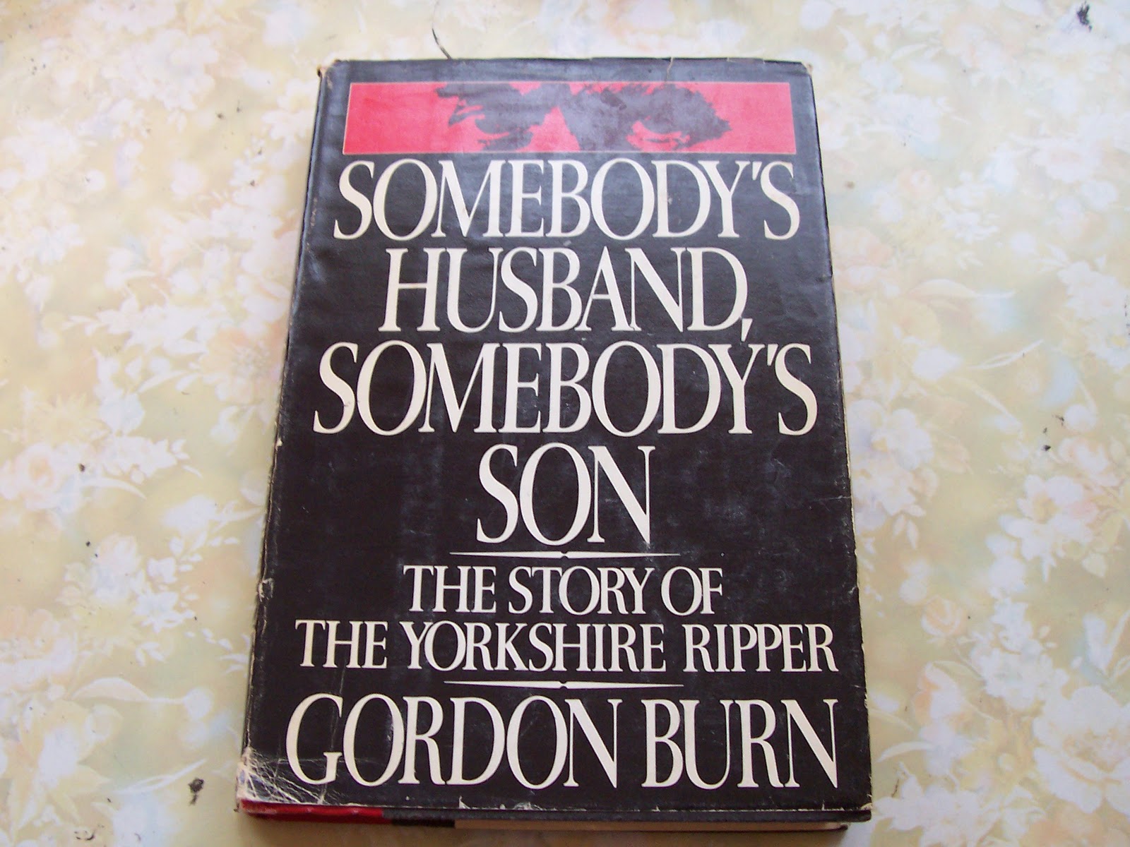 Pictures of Books That I've Owned: GORDON BURN Somebody's Husband ...