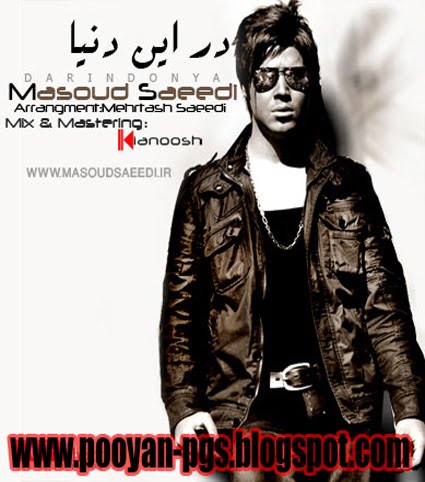THE BEST * * *: Music Jadide MASOUD SAEEDI Be Name DAR IN DONYA
