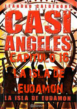 Capitulo 16 La isla de Eudamón ~ ....::::Famous World Stars::::....
