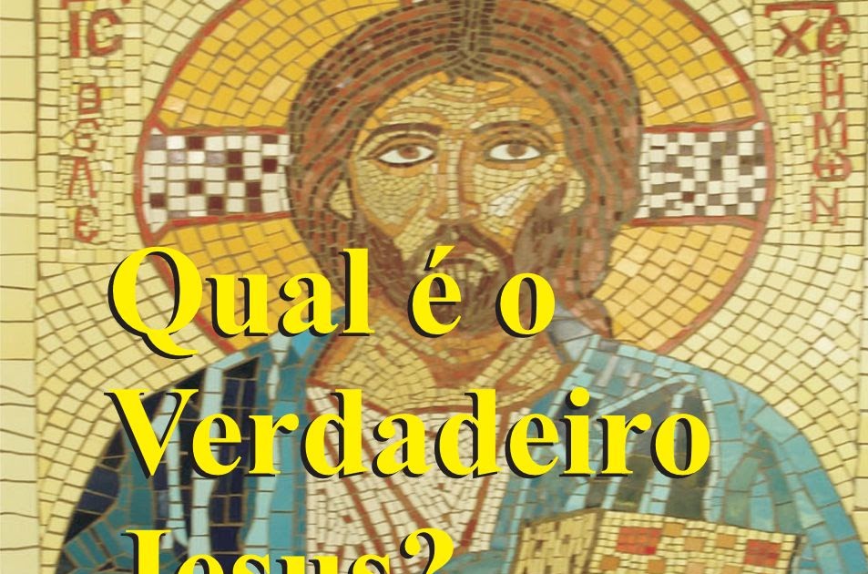 Qual o Verdadeiro Jesus? - César Francisco Raymundo - Gospel Book ...