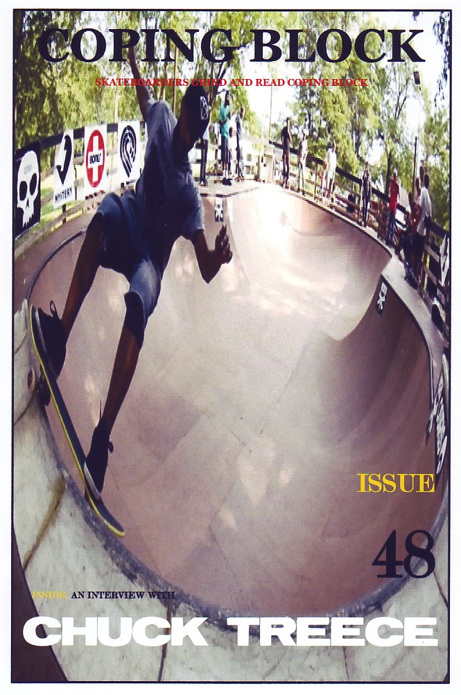 Coping Block Skateboarding Magazine "The Blog!": The Chuck Treece ...