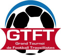 GTFT2011: LE GTFT: Le Grand Tournoi De Football Travaillistes
