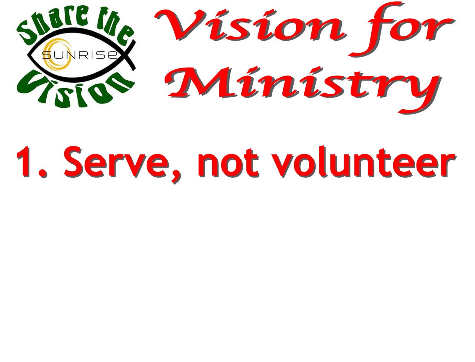 Sunrise Reruns: August 8, 2010 Ministry: Share the Vision