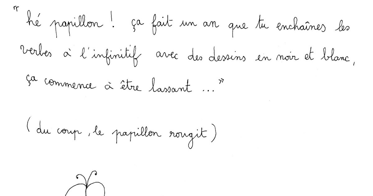 **Papillonnage**: *Avouer*