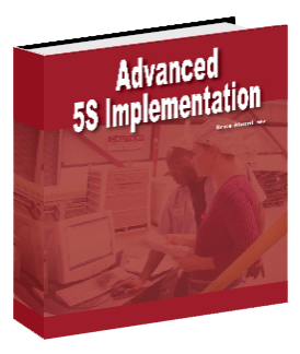 Improving Your Workplace: Advanced 5S Implementation