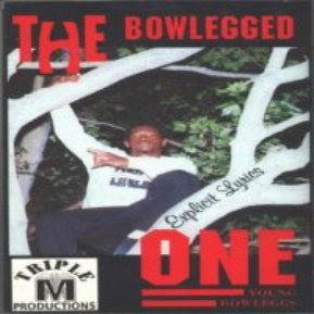 Stricktly Dope: Young Bowleggs - The Bowlegged One [1992]