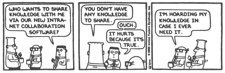 The Business of Knowing: Dilbert on Knowledge Management II