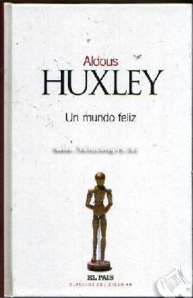 Arte, cine y teatro: Un mundo feliz-Aldous Huxley