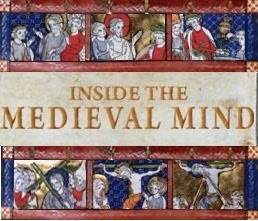 Entenda Um Pouco Mais: BBC - Por Dentro da Mente Medieval @:)