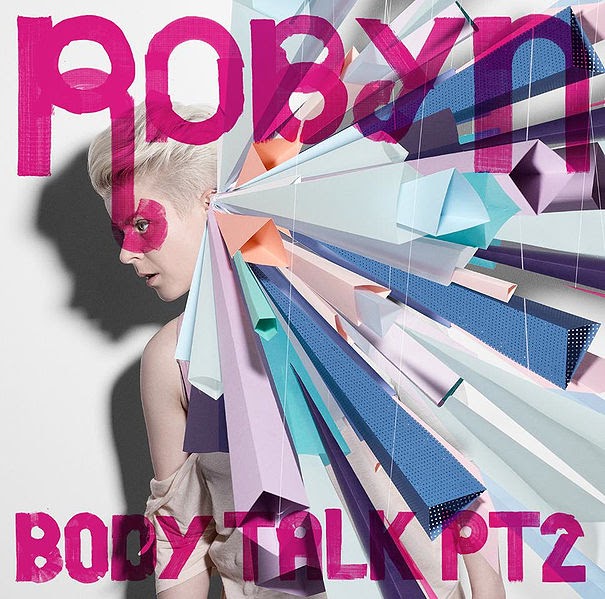 Todays Music From Ww Adh Album Review Robyn Body Talk Pt2 4 5 5
