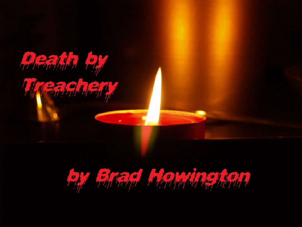 Knight Chills: Death by Treachery by Brad Howington