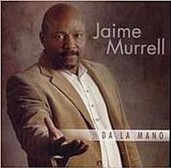 musica cristiana gratis: Jaime Murrel - De la mano