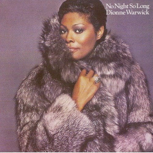 La Bible de la Westcoast Music - Cool Night -: Dionne Warwick "No Night ...