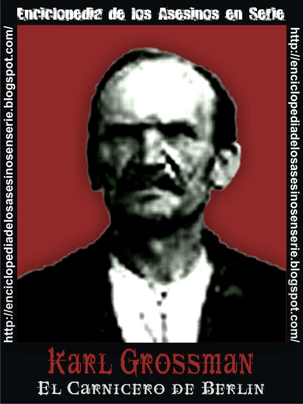 Enciclopedia de los Asesinos en Serie: KARL GROSSMANN "EL CARNICERO DE ...