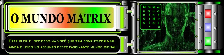 O MUNDO MATRIX
