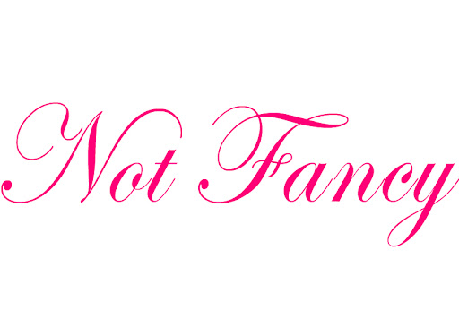 Not Fancy