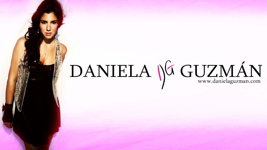 DANIELA GUZMAN FANS AND NEWS: DANIELA GUZMAN