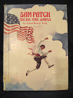 A Relaxing Anxiety...: "Sam Patch" is our family hero!