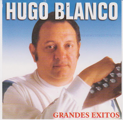 " RECORDANDOO AQUELLAS MELODIAS DE MIS TIEMPOS ": HUGO BLANCO Y SU ARPA ...