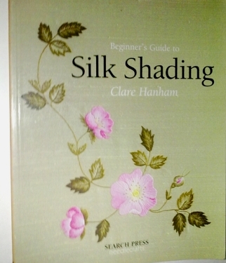 Flora's Colors: Book Review---Beginner’s Guide to Silk Shading by Clare ...