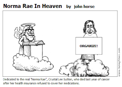 John Horse's Journal: New Cartoon - Norma Rae In Heaven