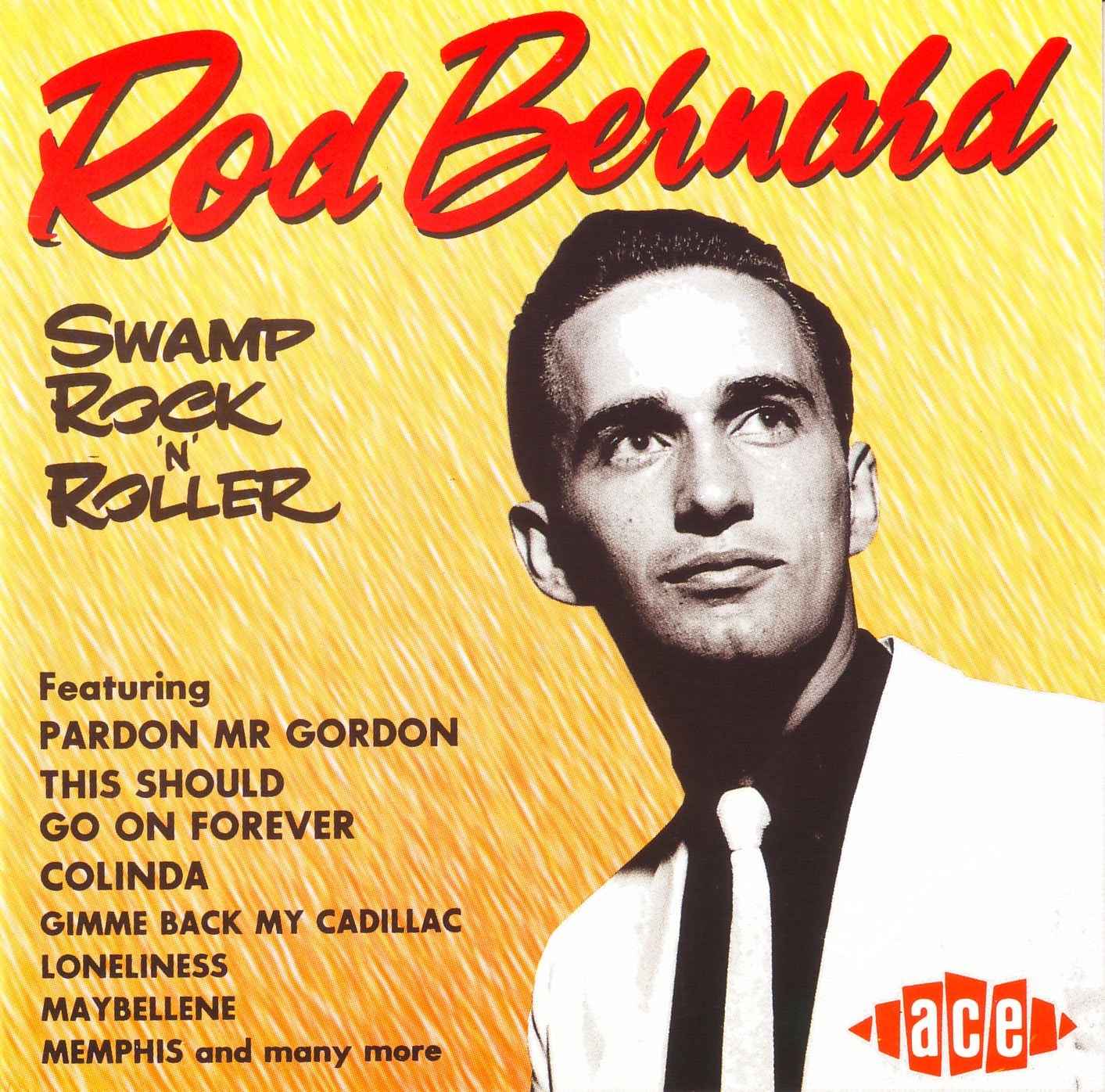 "The Rockin' Gipsy": ROD BERNARD "SWAMP ROCK 'N' ROLLER"
