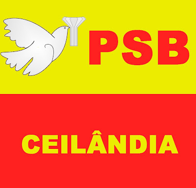 PARTIDO SOCIALISTA BRASILEIRO - CEILÂNDIA - Socialismo e Liberdade